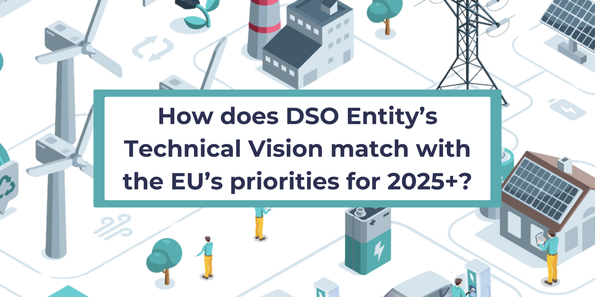 Webinar: How does DSO Entity’s Technical Vision match with the EU’s ...